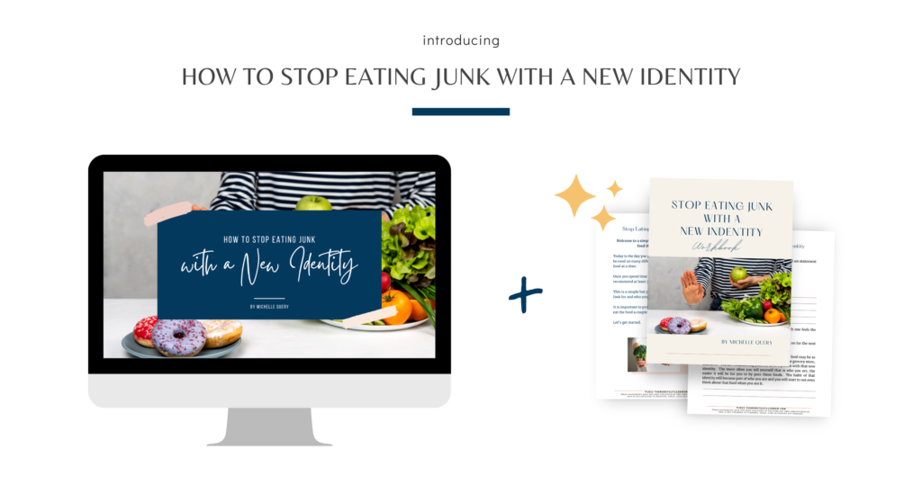 Stop Eating Junk with a New Identity - The More Fulfilled Mom